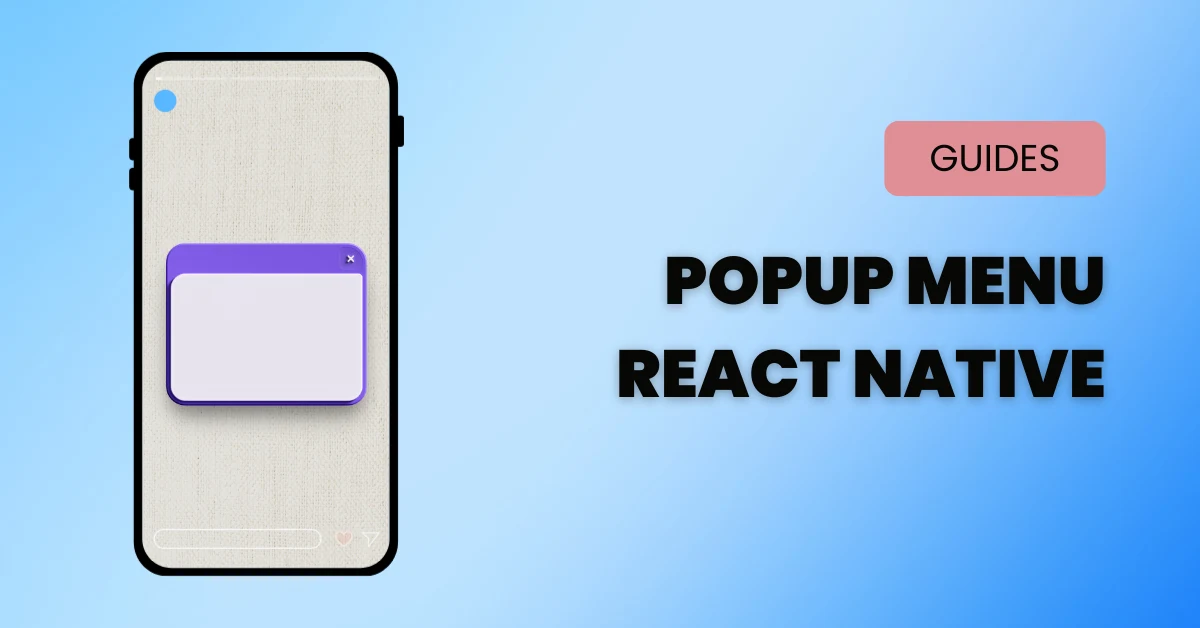 How To Create A Popup Menu In React Native Using Popular Libraries Poper