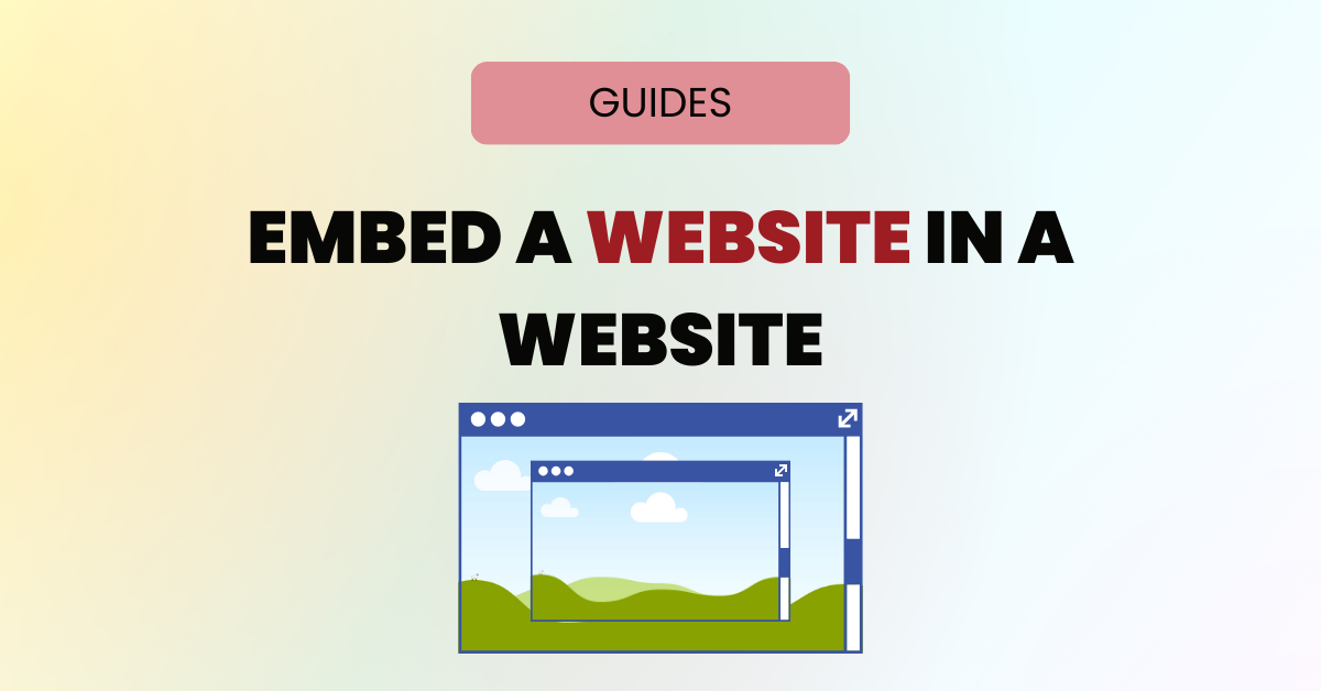 Embed a Website in a Website: Guide and Why It Fails - Poper